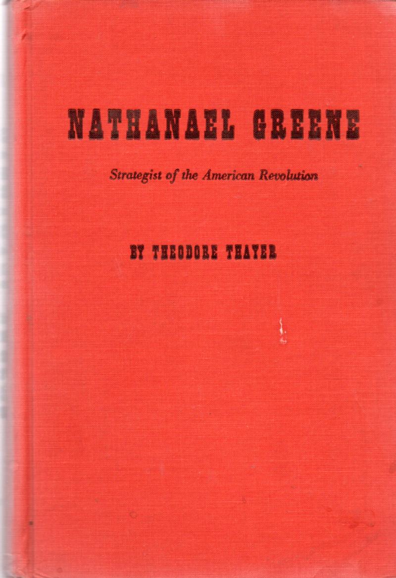 Nathanael Greene: Strategist of The American Revolution